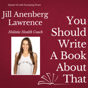 Jill Lawrence | Holistic Health Coach Los Angeles | Health Uncensored